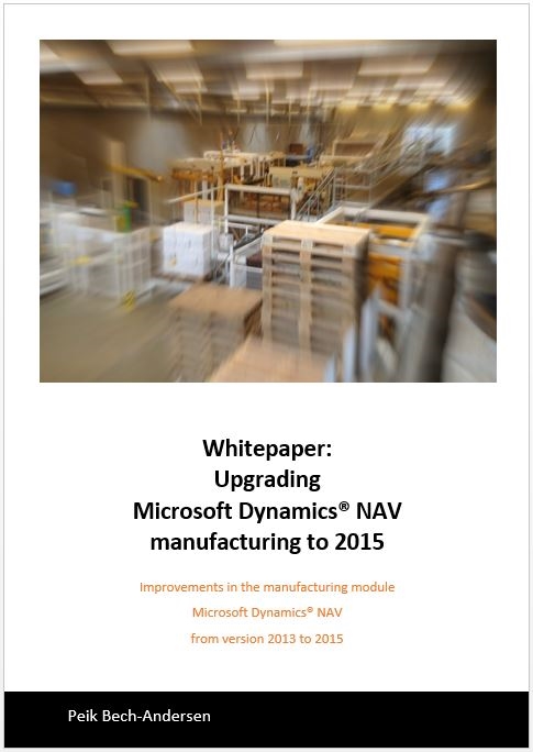 Upgrading manufacturing to Microsoft Dynamics NAV 2015